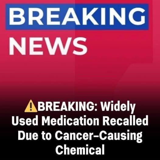 FDA Issues Urgent Nationwide Recall for a Widely Used Medication After ...